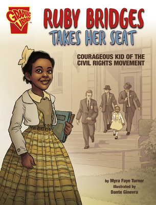 Ruby Bridges Takes Her Seat: Courageous Kid of the Civil Rights ...