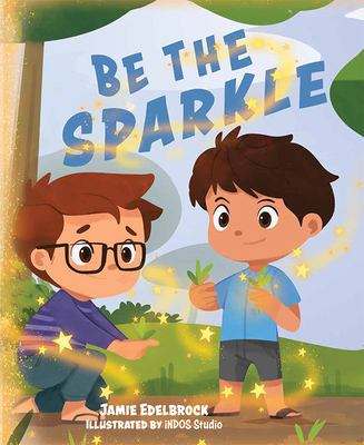 Be the Sparkle by Jamie Edelbrock | Goodreads