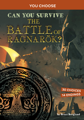 Can You Survive the Battle of Ragnarök?: An Interactive Mythological ...