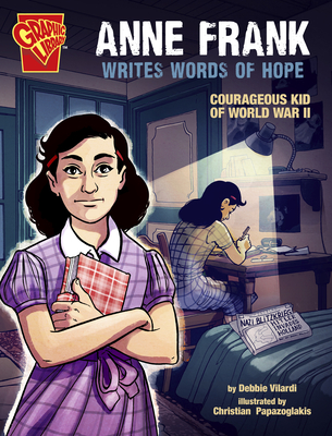Anne Frank Writes Words of Hope: Courageous Kid of World War II by ...