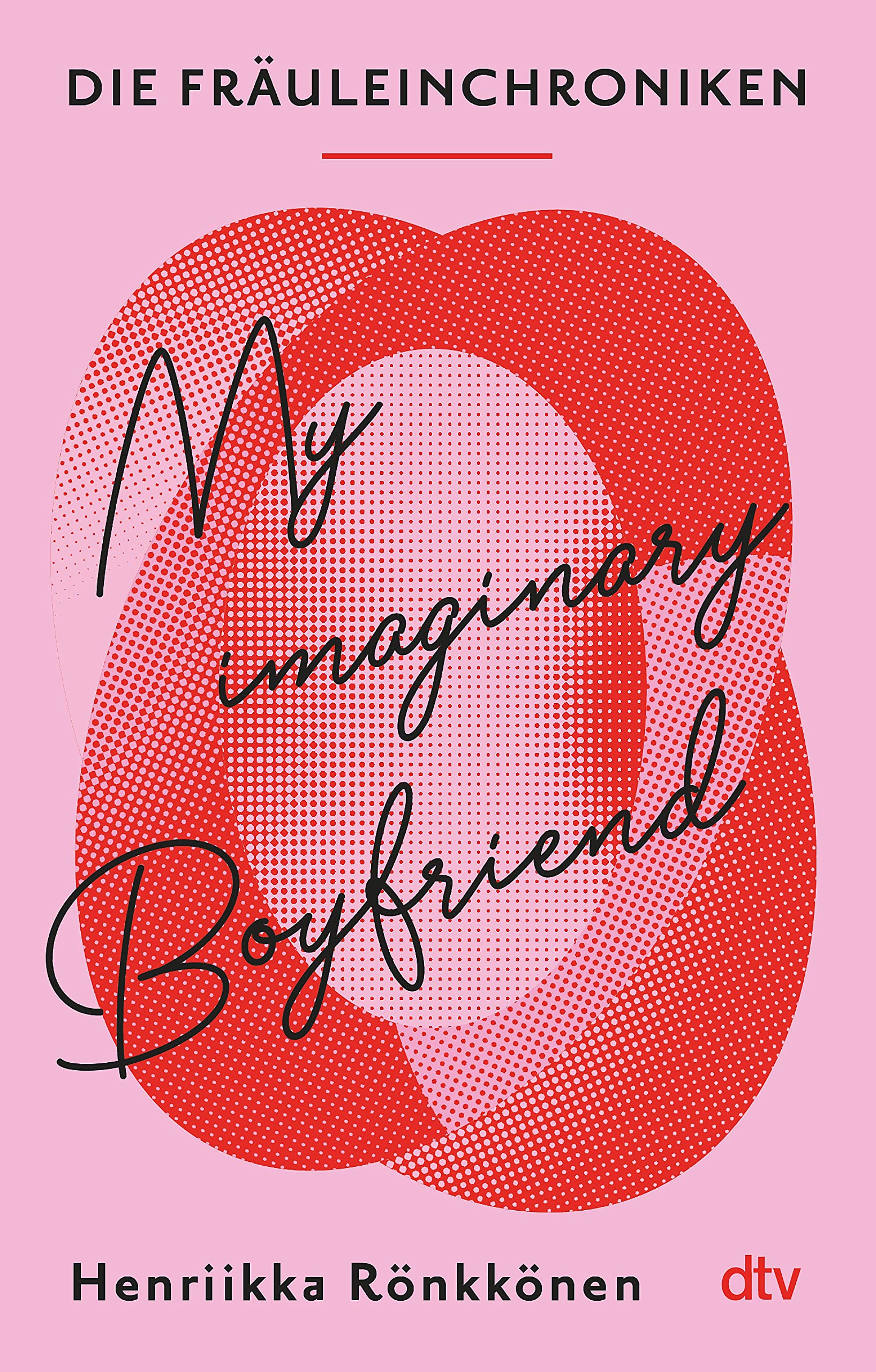 Die Fräuleinchroniken. My Imaginary Boyfriend by Henriikka Rönkkönen | Goodreads