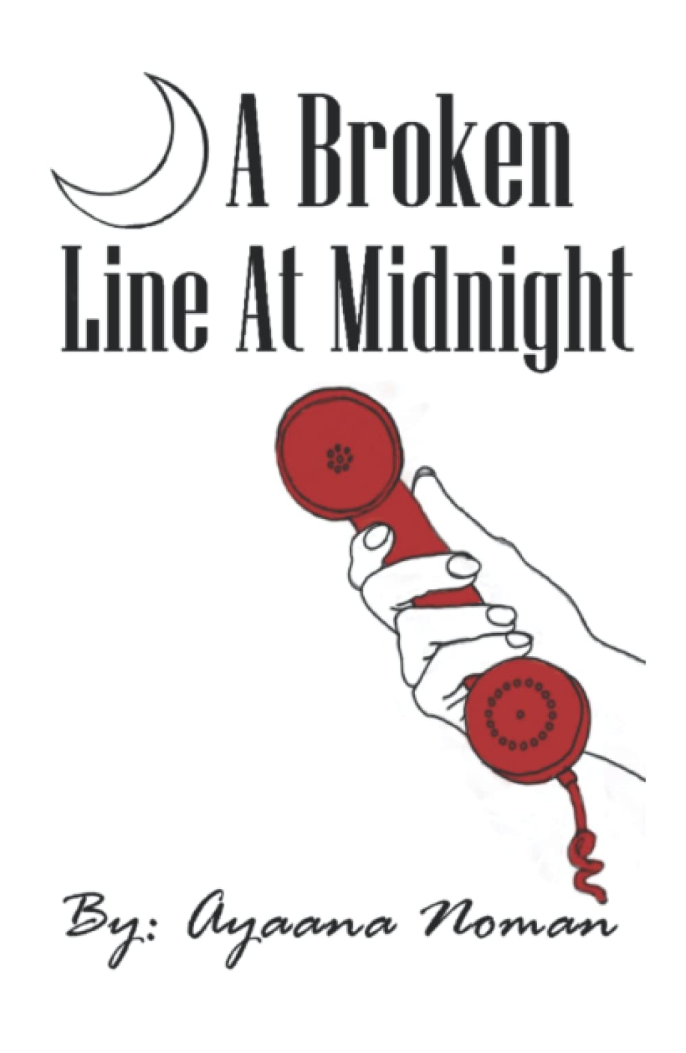 a-broken-line-at-midnight-by-miss-ayaana-noman-goodreads