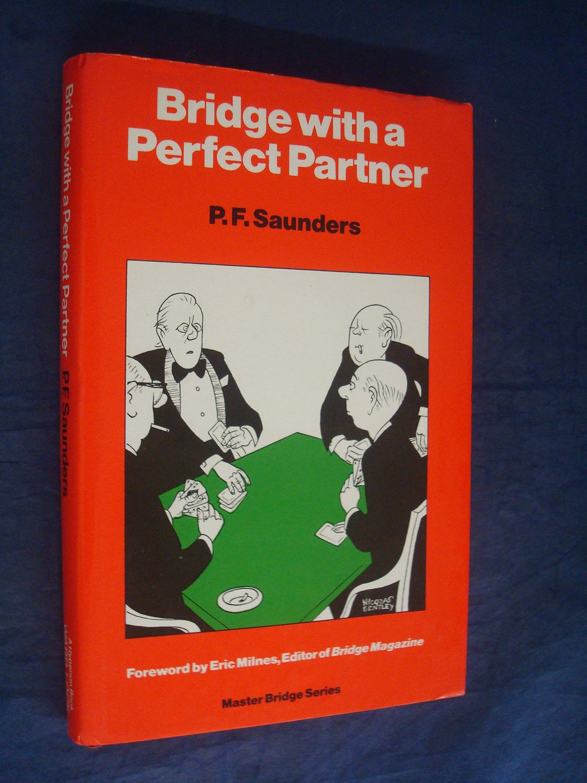 Bridge with a Perfect Partner by Philip Frederick Saunders | Goodreads