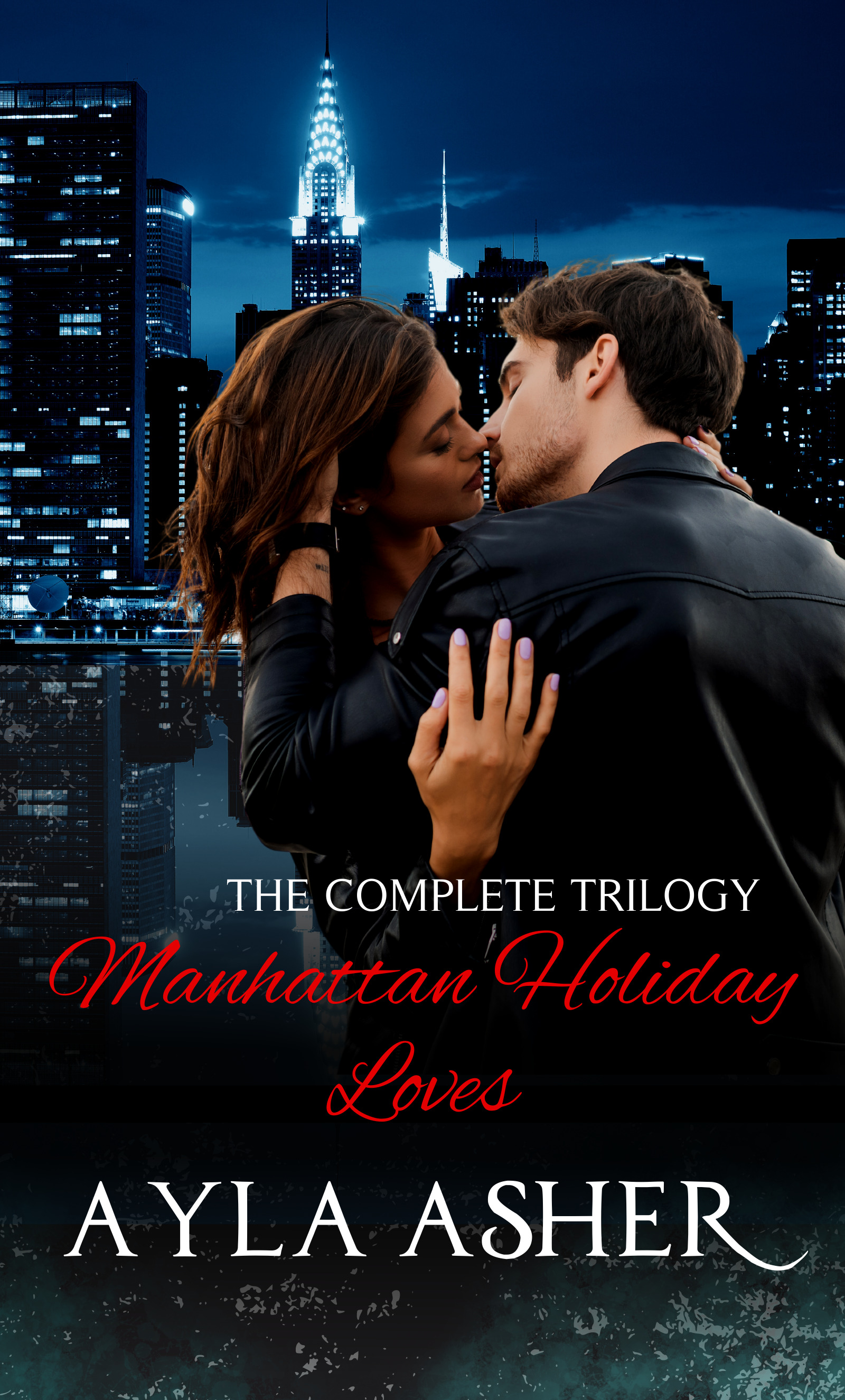 Manhattan Holiday Loves: The Complete Trilogy by Ayla Asher | Goodreads