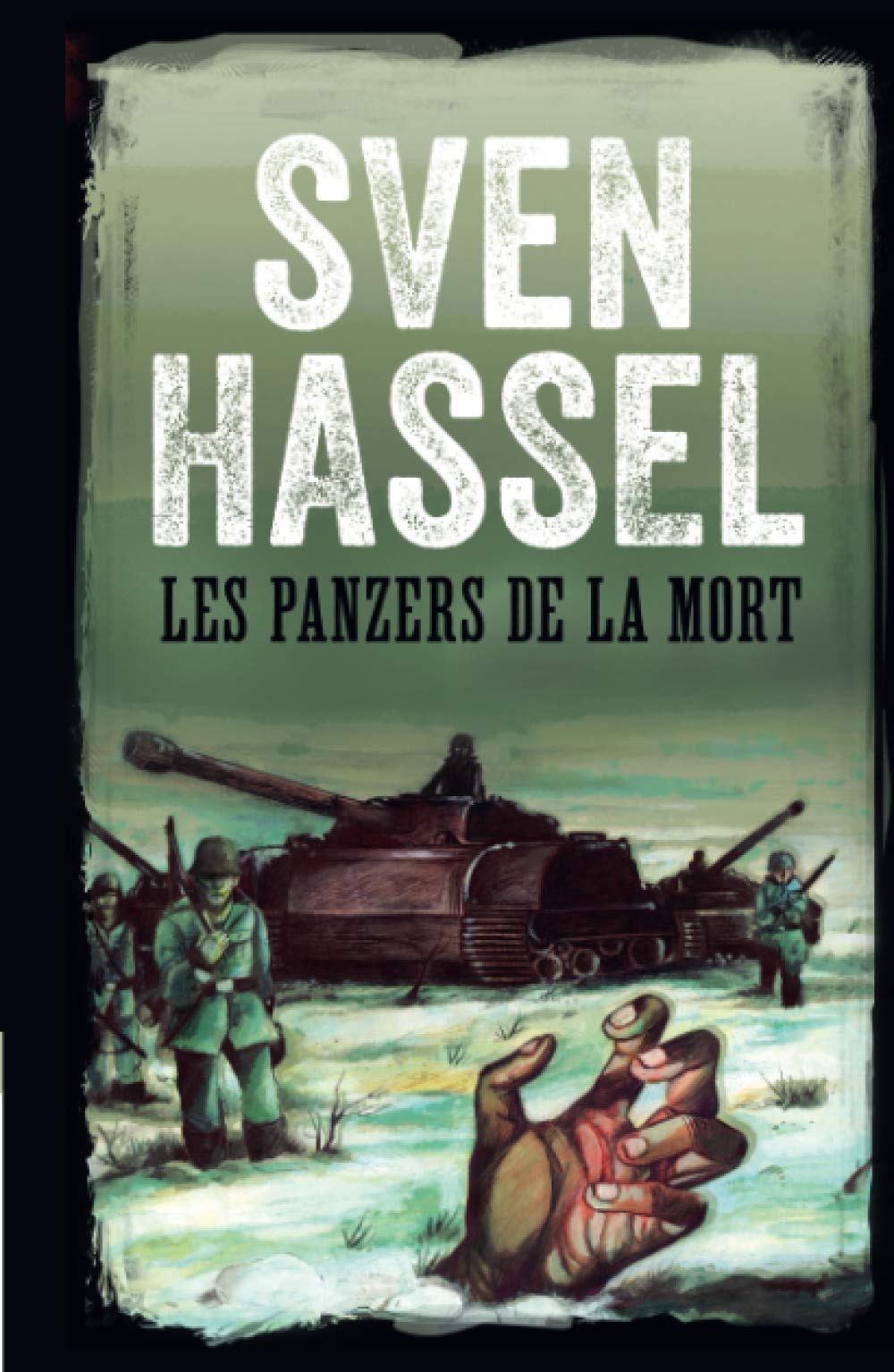 Les Panzers de la Mort: Edition Française (Sven Hassel Série Deuxième ...