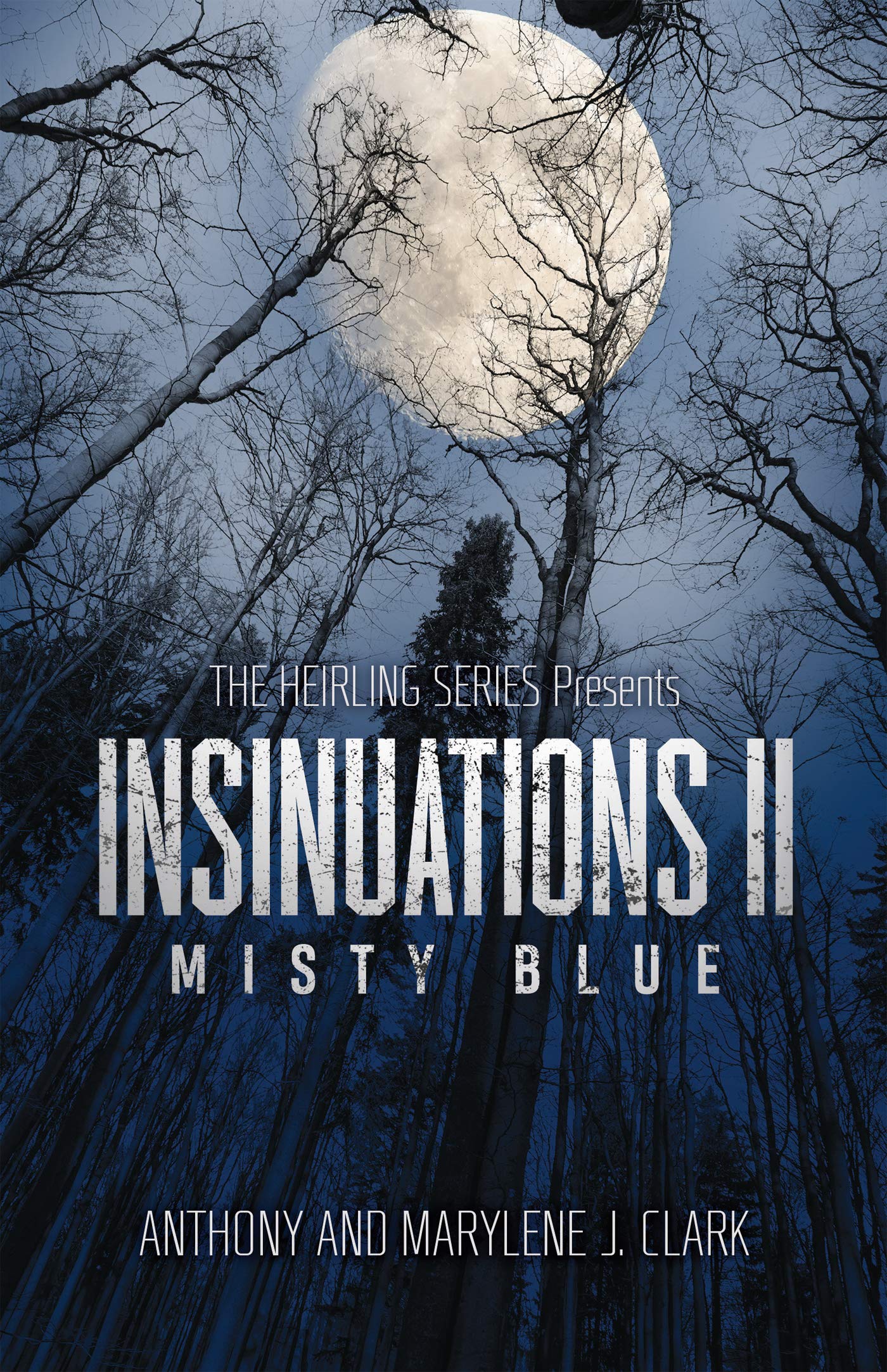INSINUATIONS II: Misty Blue by Anthony Clark | Goodreads
