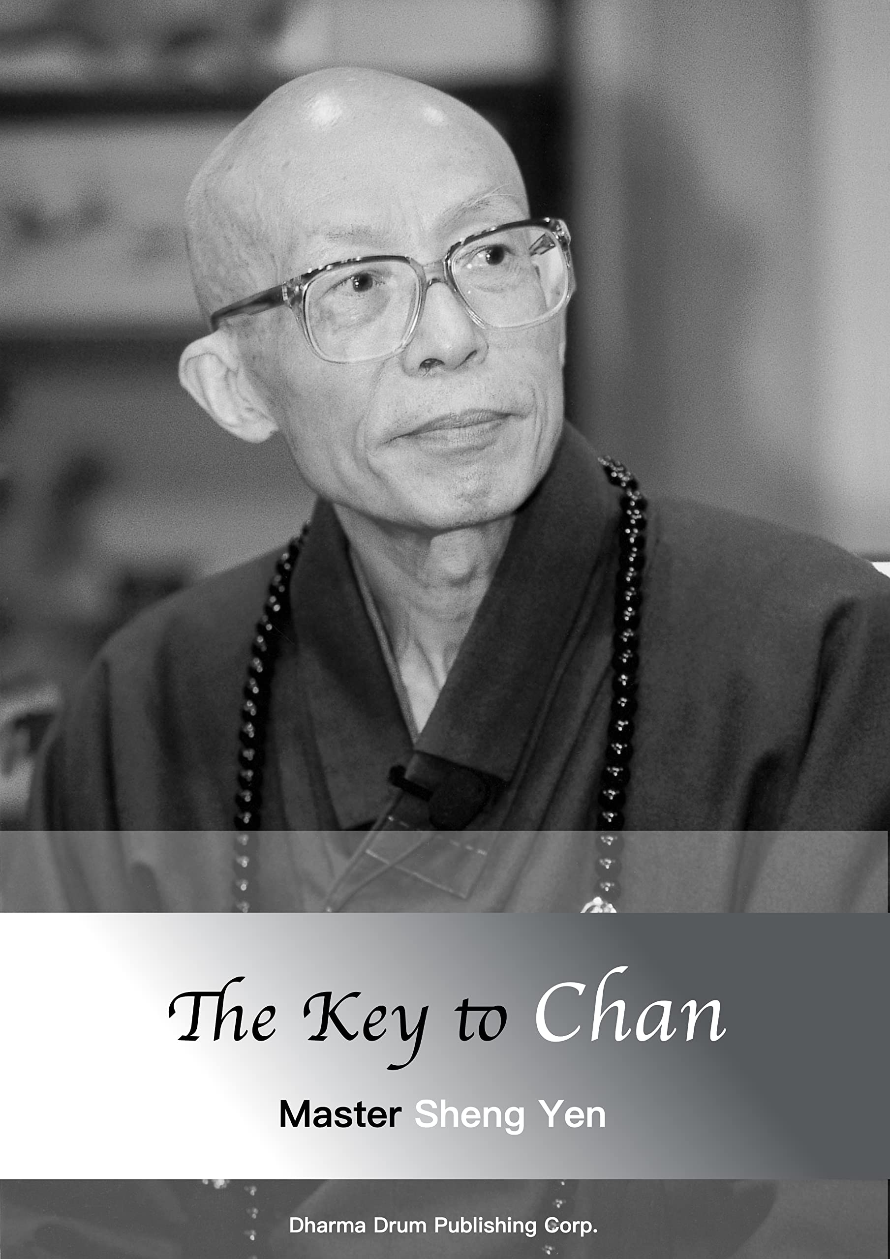 The Key to Chan: 禪鑰 by Master Sheng Yen | Goodreads