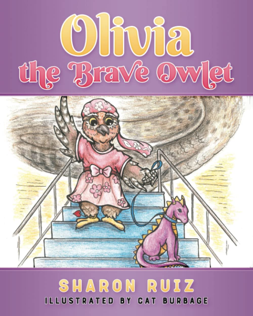 Olivia the Brave Owlet by Sharon Ruiz | Goodreads