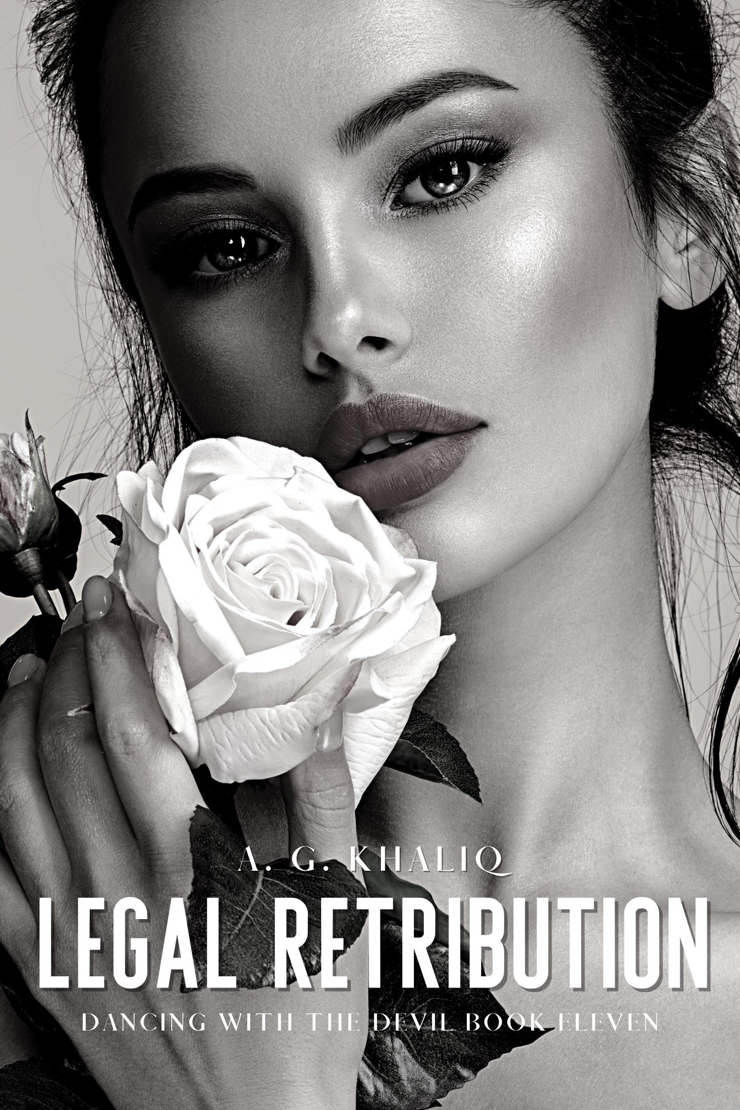 Legal Retribution (Dancing with the Devil, #11) by A.G. Khaliq | Goodreads