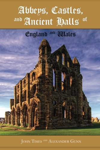 Abbeys, Castles and Ancient Halls of England and Wales by Grace ...