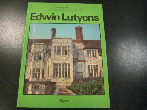 EDWIN LUTYENS. (Architectural Monographs. 6.) by Peter Inskip | Goodreads