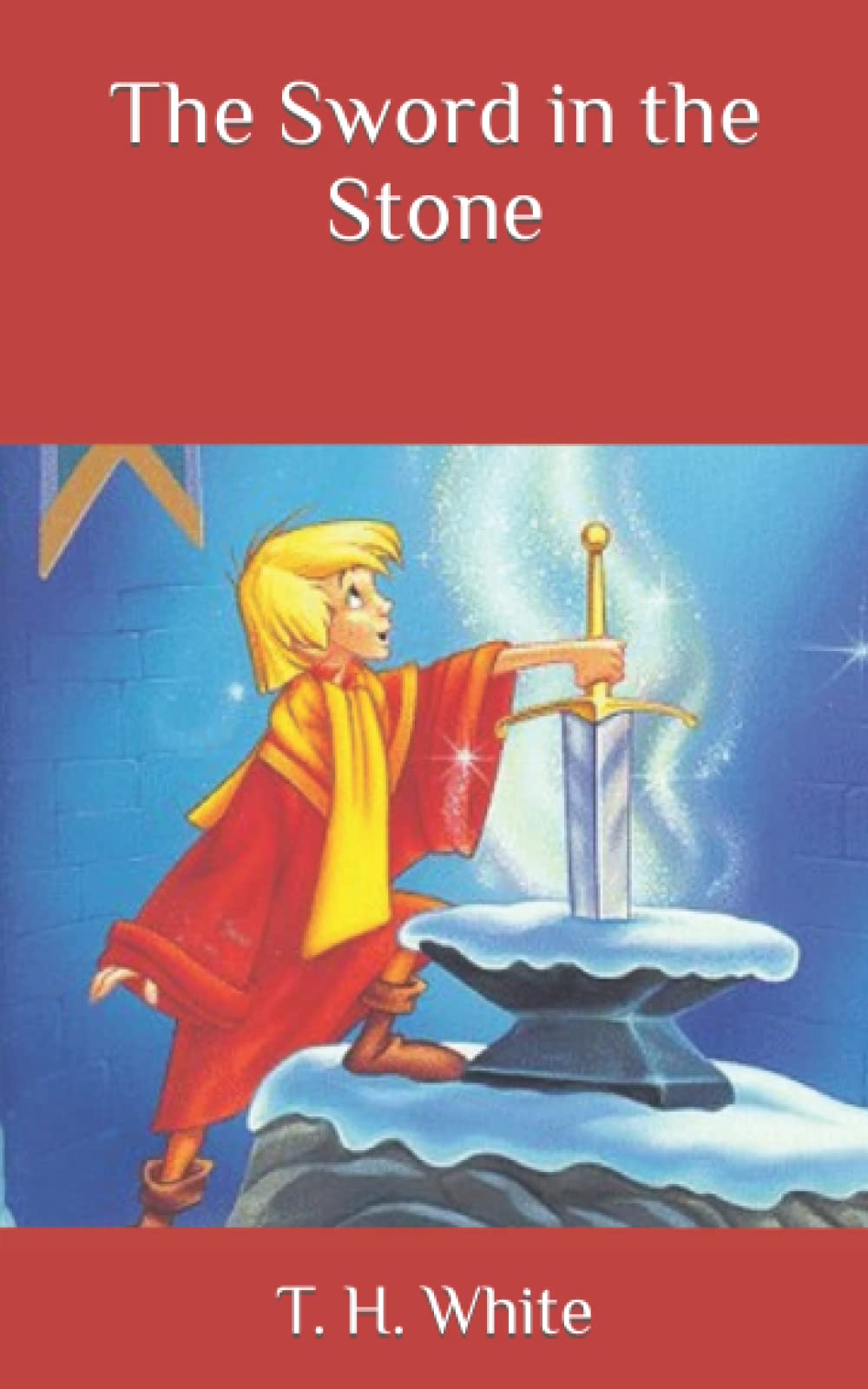 The Sword in the Stone: Original Text by T.H. White | Goodreads