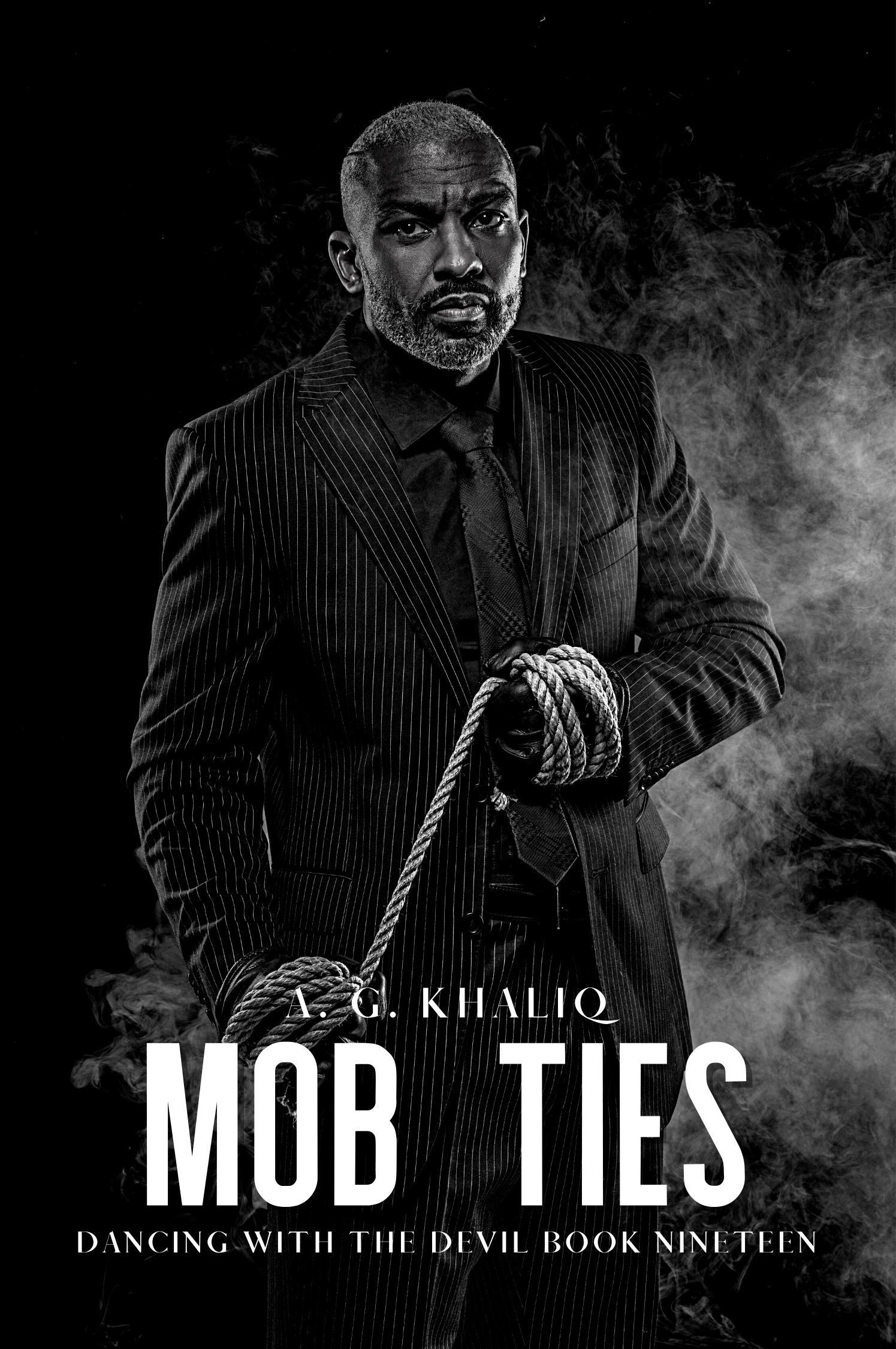Mob Ties (Dancing with the Devil, #19) by A.G. Khaliq | Goodreads