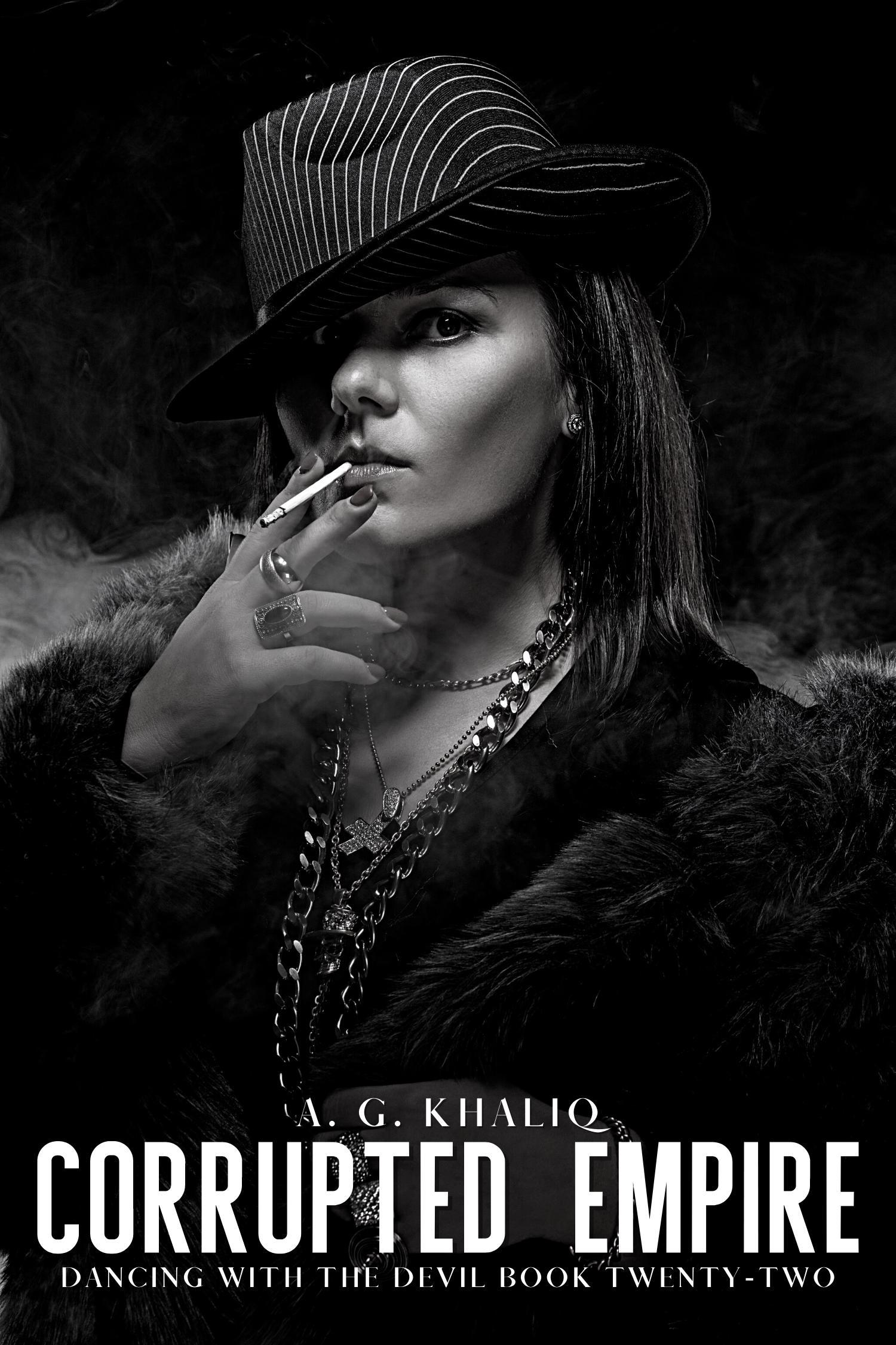 Corrupted Empire (Dancing with the Devil, #22) by A.G. Khaliq | Goodreads