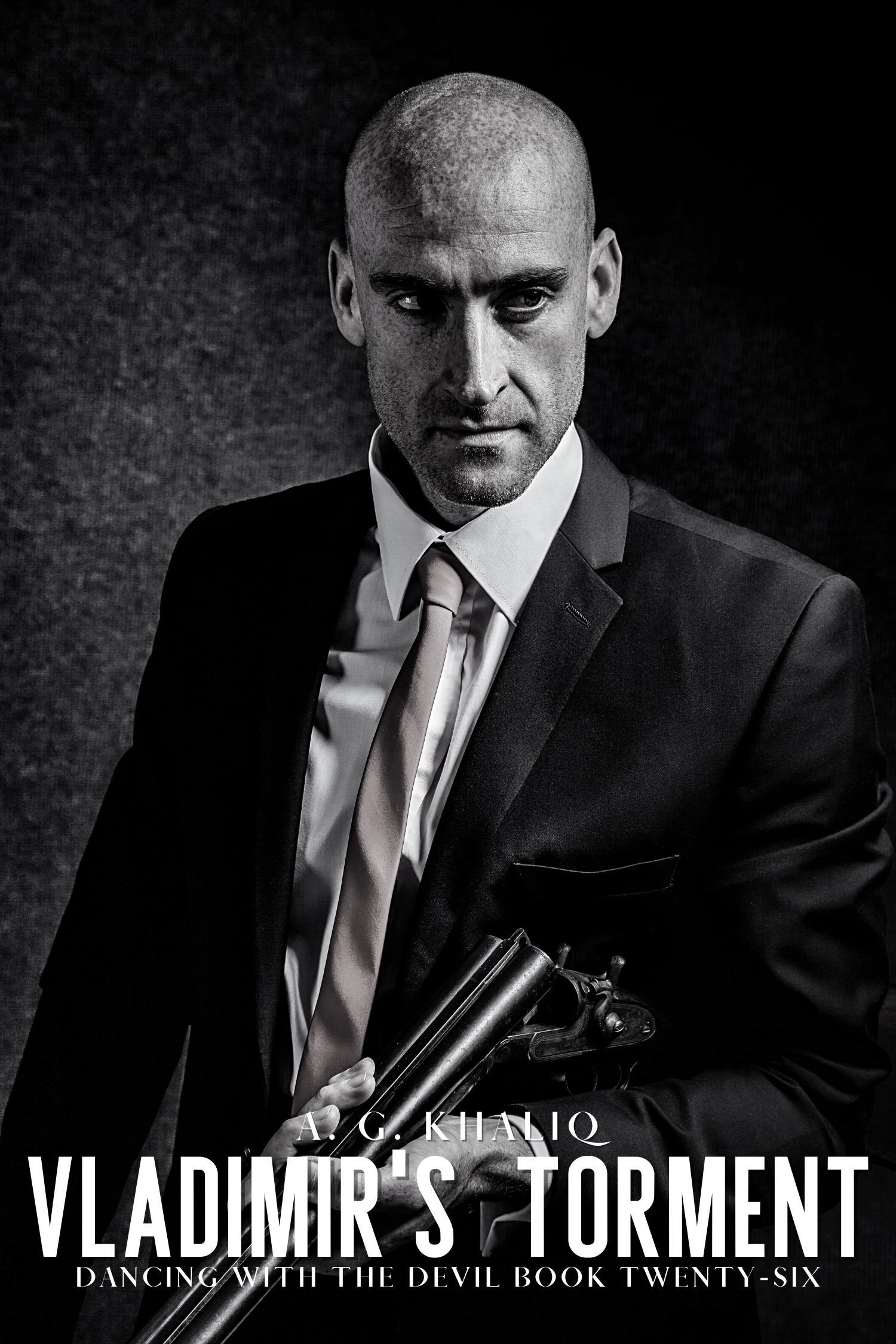 Vladimir's Torment (Dancing with the Devil, #26) by A.G. Khaliq | Goodreads