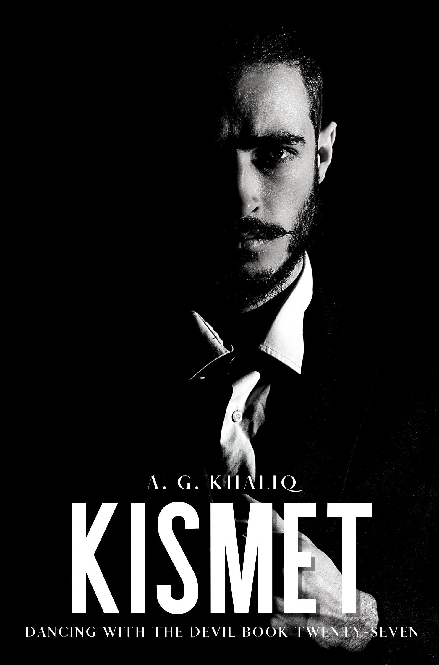 Kismet (Dancing with the Devil, #27) by A.G. Khaliq | Goodreads