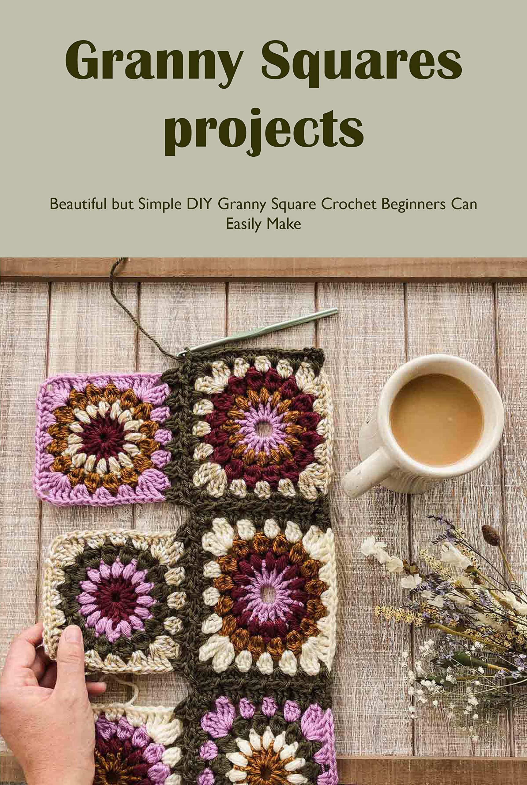 Granny Squares projects: Beautiful but Simple DIY Granny Square Crochet ...