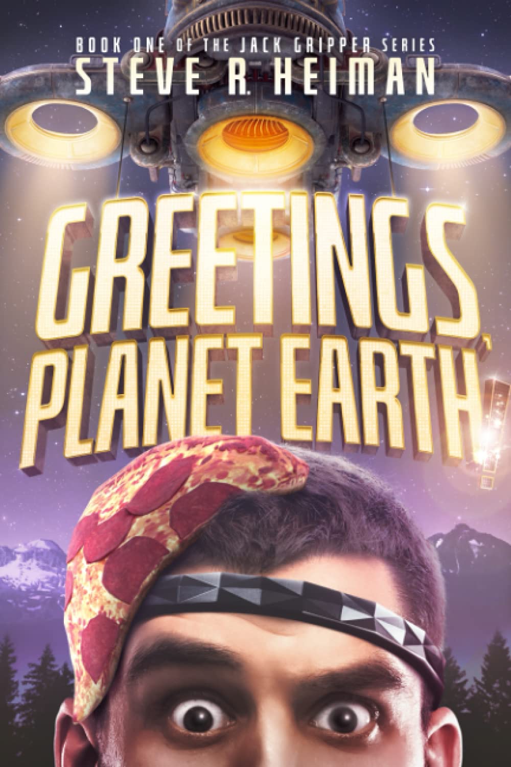 Greetings, Planet Earth!: Book One of the Jack Gripper Series - A ...