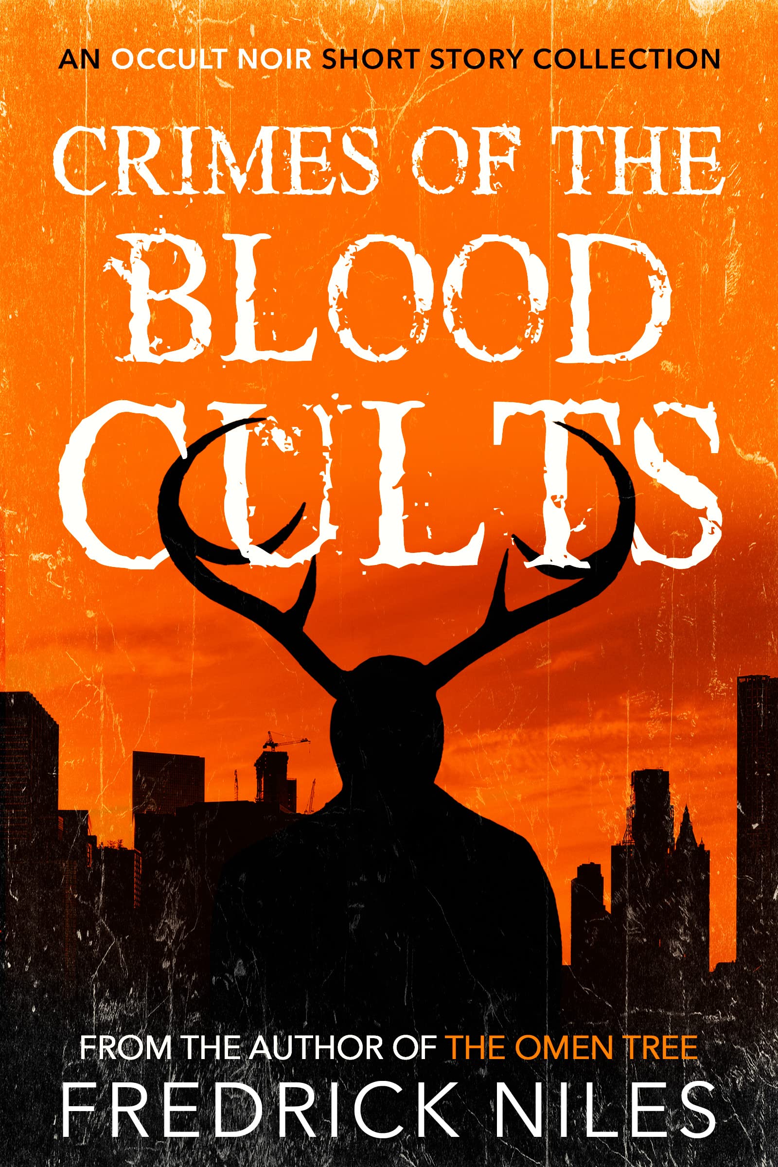 Crimes of the Blood Cults: An Occult Noir Short Story Collection by ...