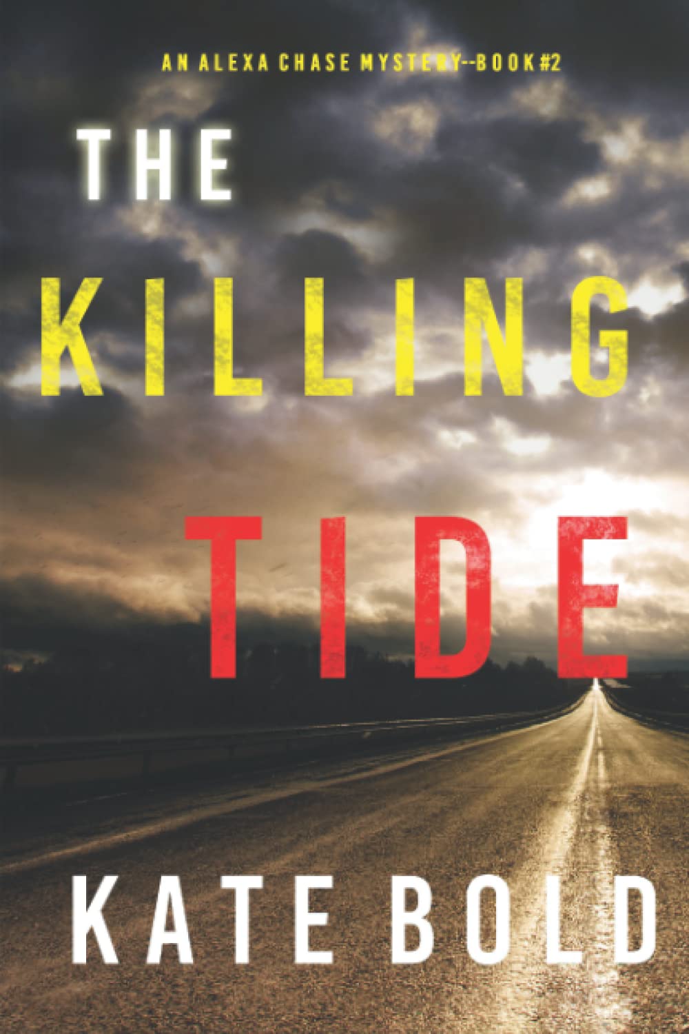 The Killing Tide by Kate Bold | Goodreads
