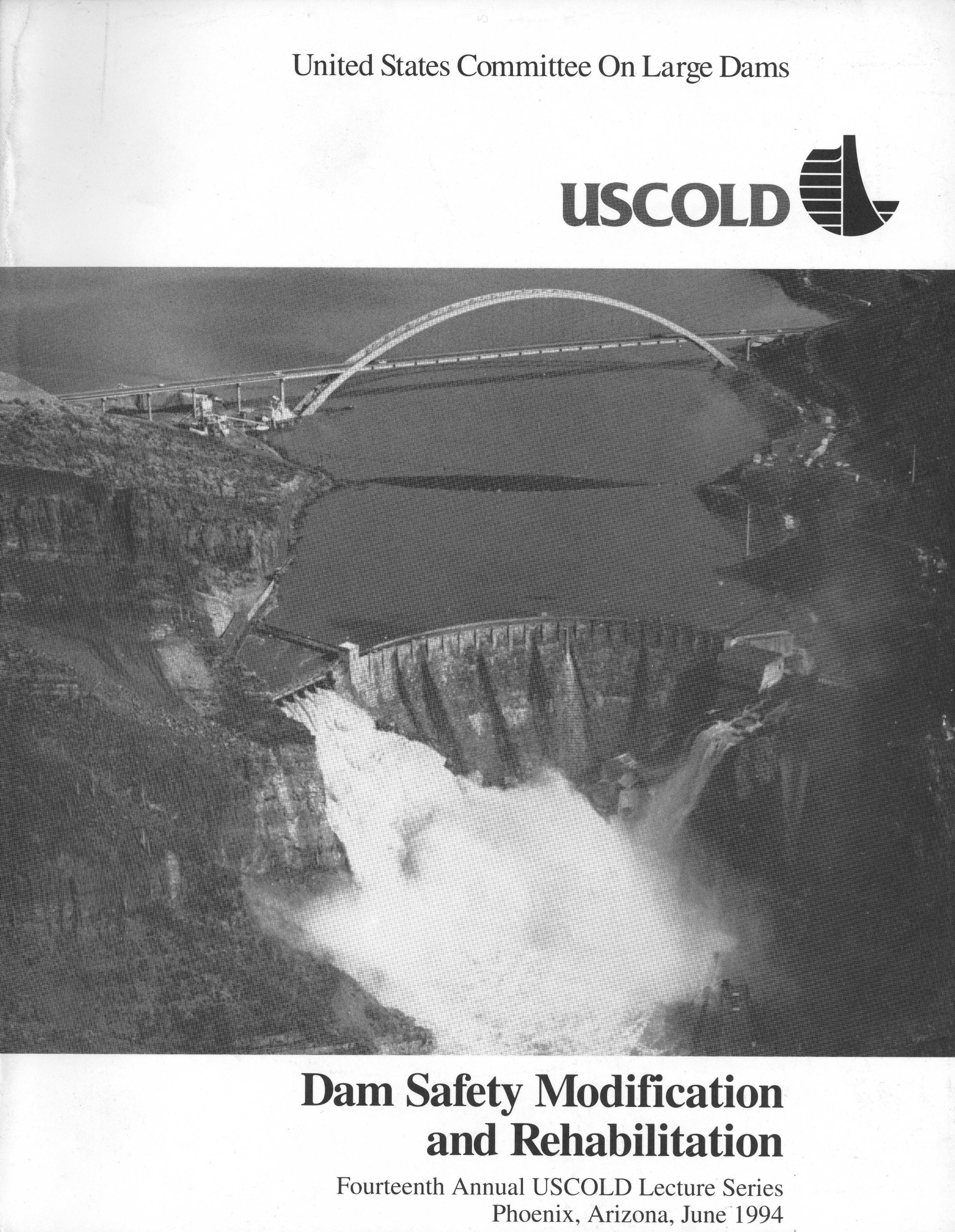 Dam Safety Modification and Rehabilitation: Fourteenth Annual USCOLD ...