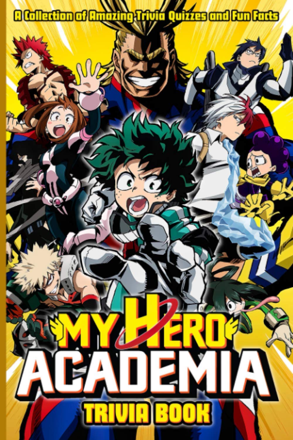 Quizzes Fun Facts My Hero Academia Trivia Book: The Revealing Stories ...