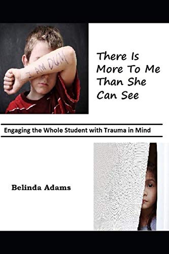 There Is More to Me Than She Can See: Engaging the Whole Student with ...