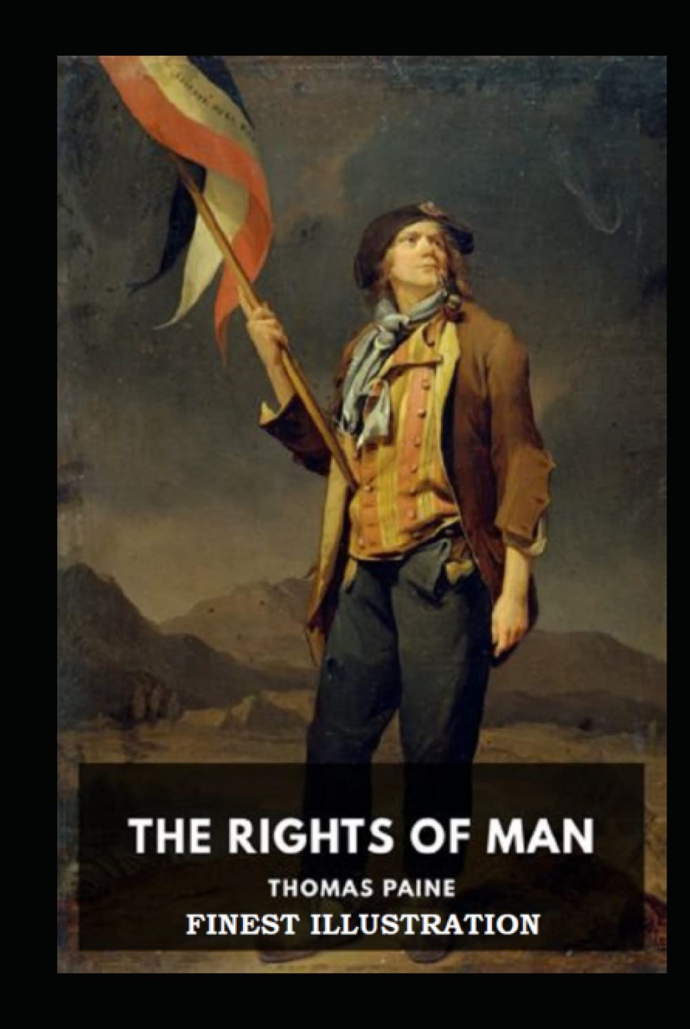 Rights of Man: (Finest Illustration) by Thomas Paine | Goodreads