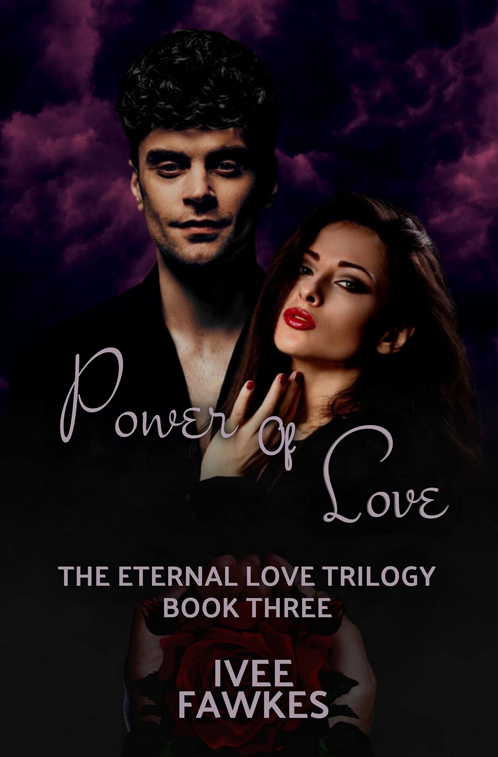 Power of Love (The Eternal Love Trilogy Book 3) by Ivee Fawkes | Goodreads