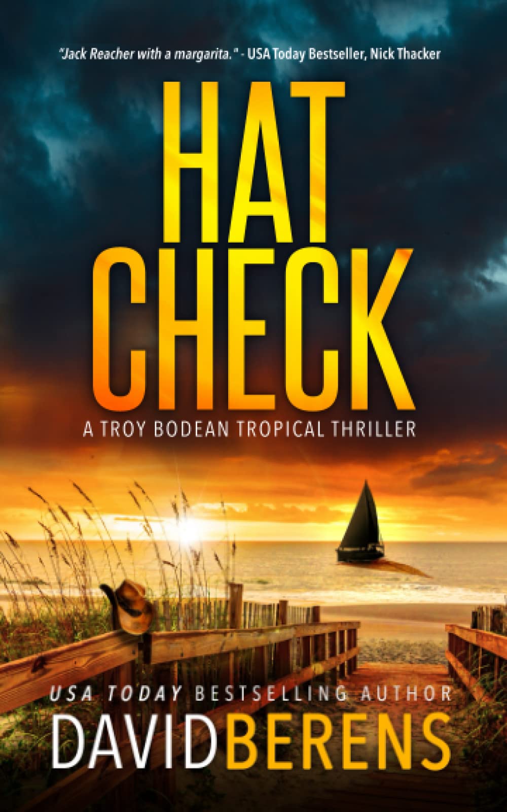Hat Check (A Troy Bodean Tropical Thriller) by David F. Berens | Goodreads