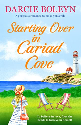 Starting Over in Cariad Cove by Darcie Boleyn | Goodreads