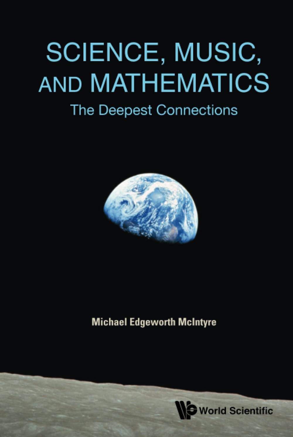 Science, Music, And Mathematics: The Deepest Connections by Michael ...