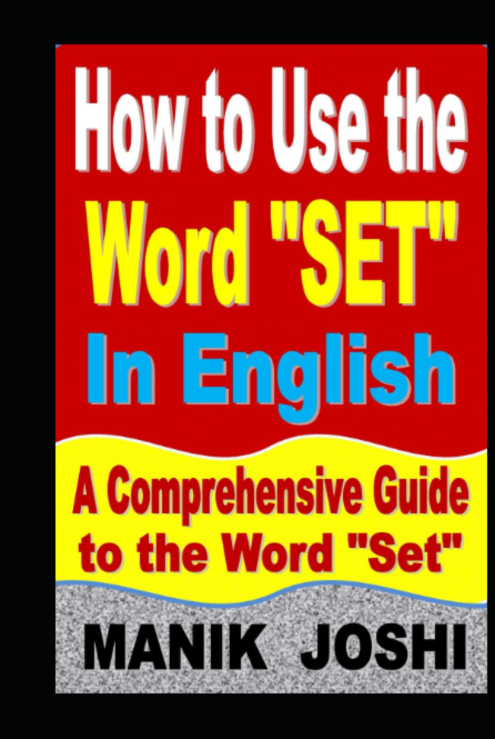 How to Use the Word “Set” In English: A Comprehensive Guide to the Word ...
