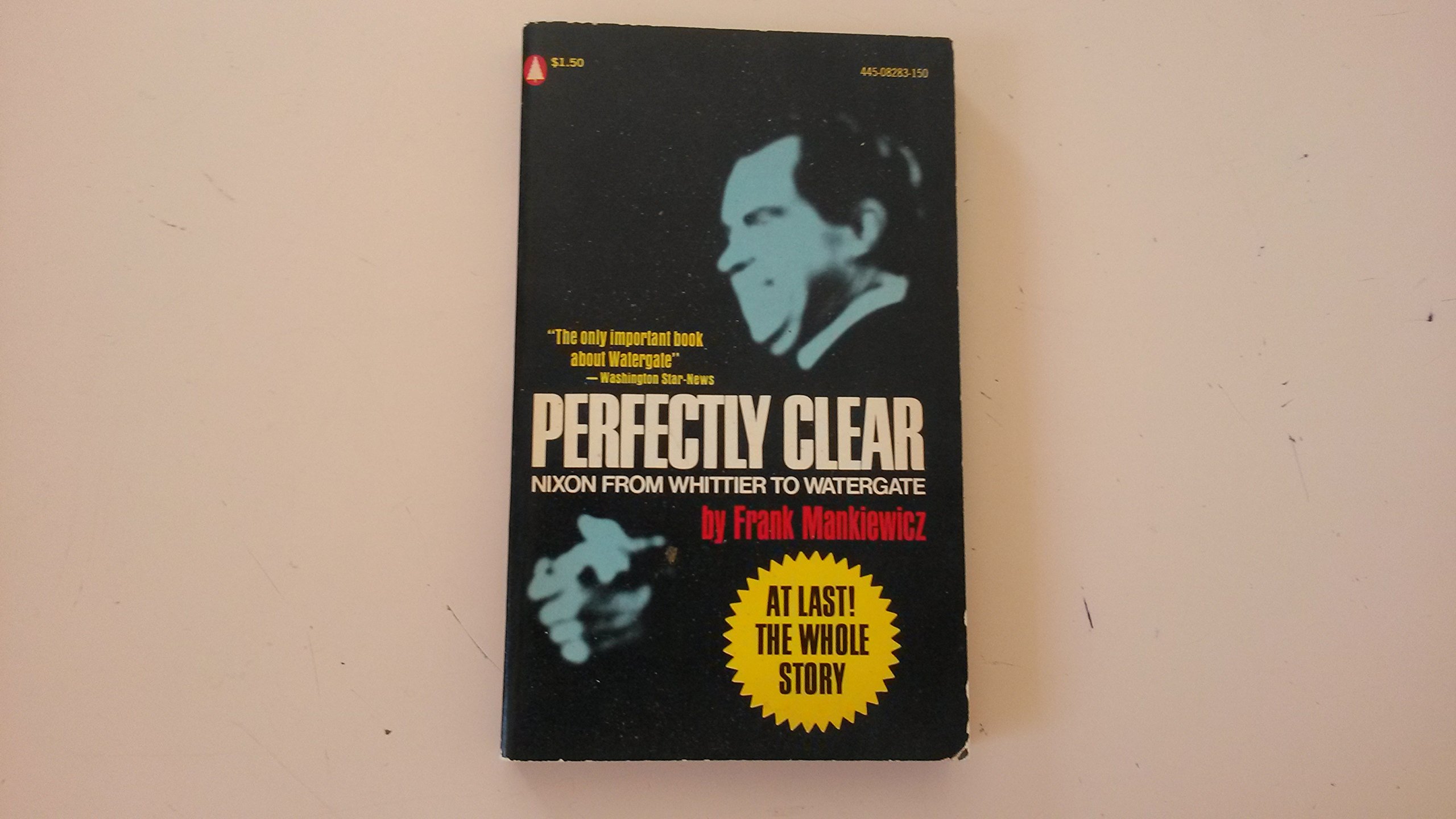 Perfectly Clear by Frank Mankiewicz | Goodreads