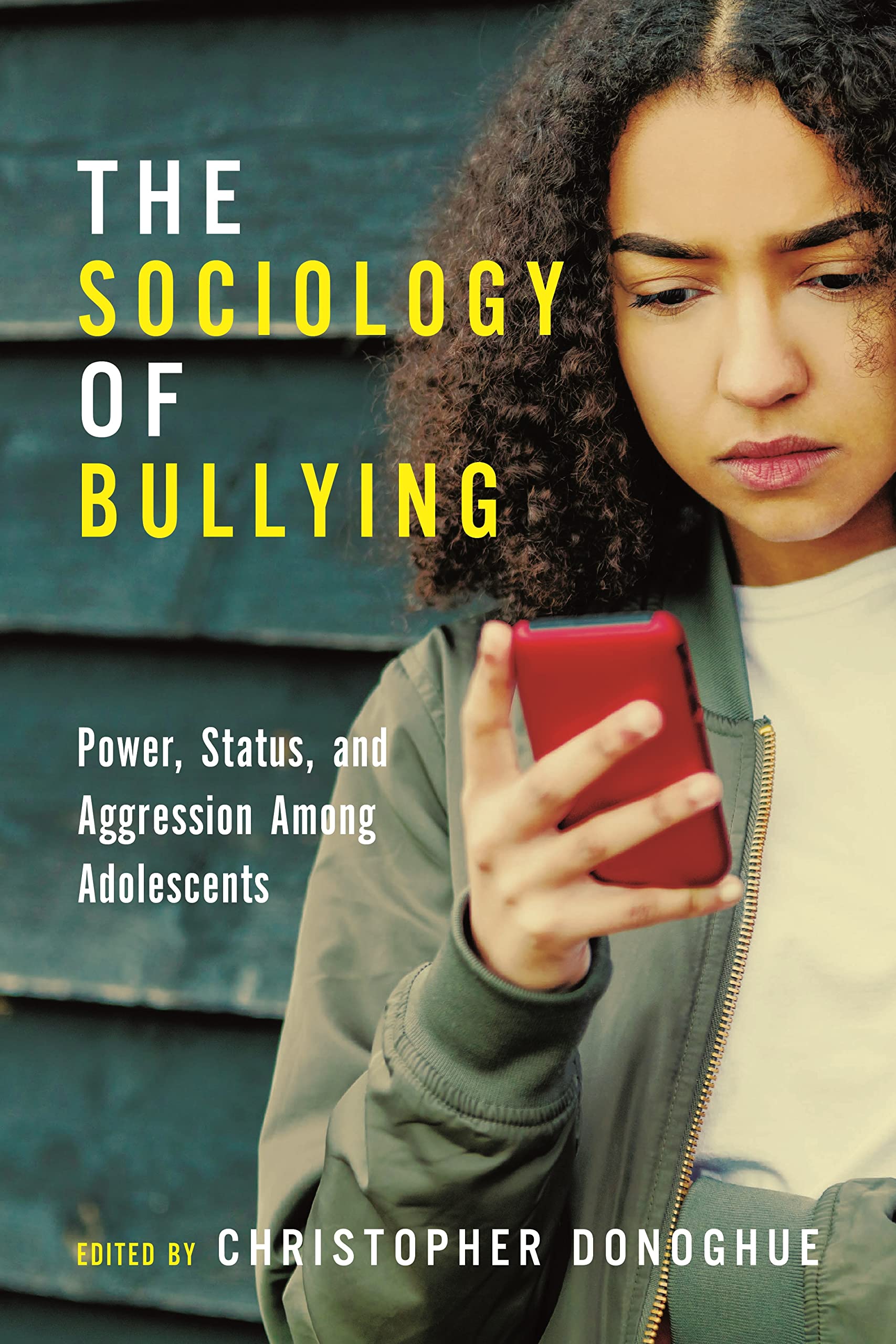 The Sociology of Bullying: Power, Status, and Aggression Among ...