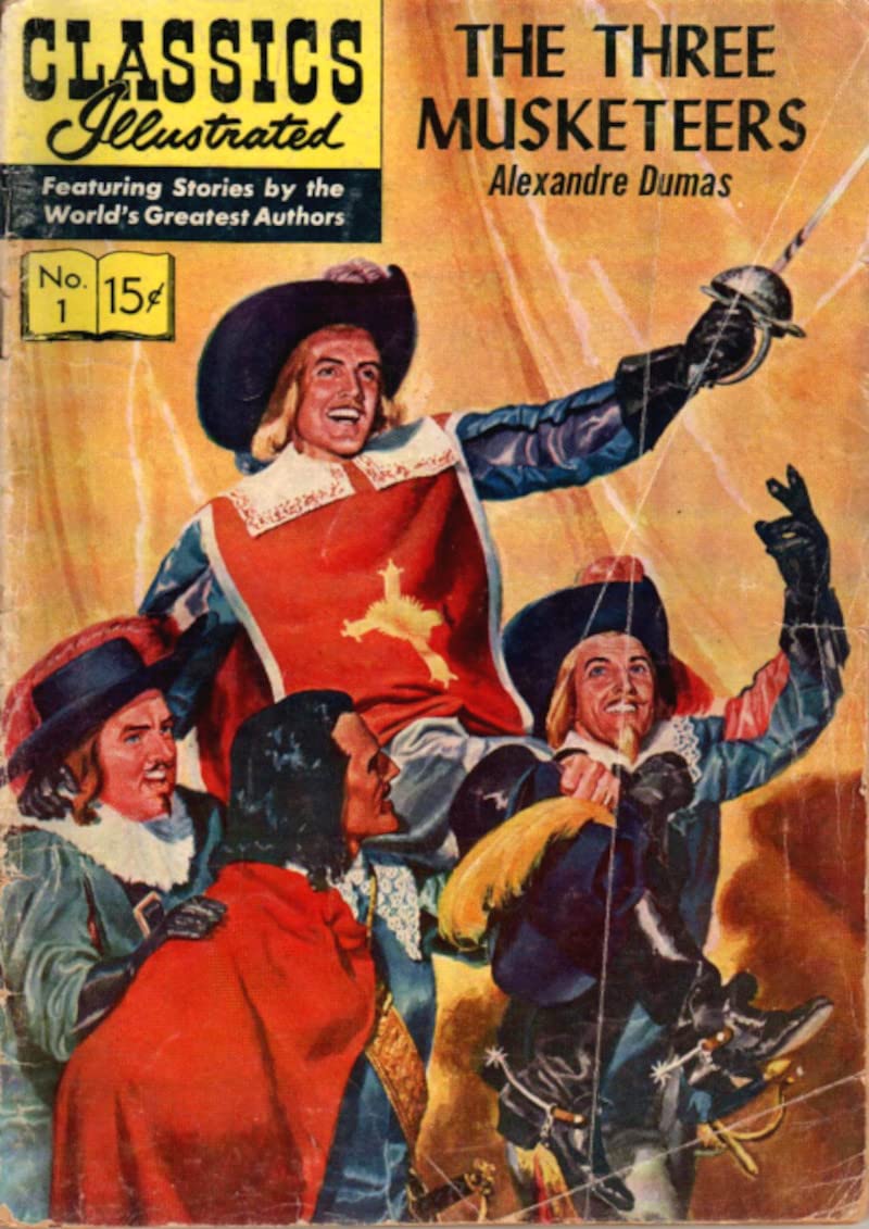 CLASSICS ILLUSTRATED THE THREE MUSKETEERS: IN FULL COLOR by Alexandre ...
