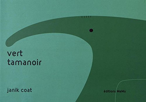 VERT TAMANOIR by Janik Coat | Goodreads