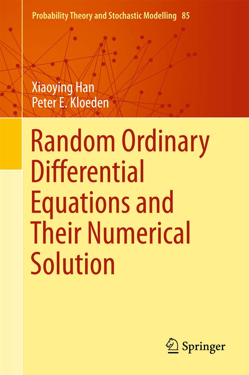 Random Ordinary Differential Equations and Their Numerical Solution by ...