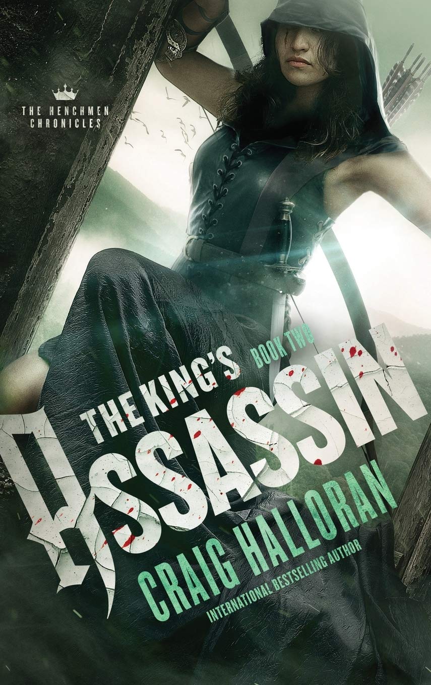 The King's Assassin: The Henchmen Chronicles - Book 2 by Craig Halloran ...