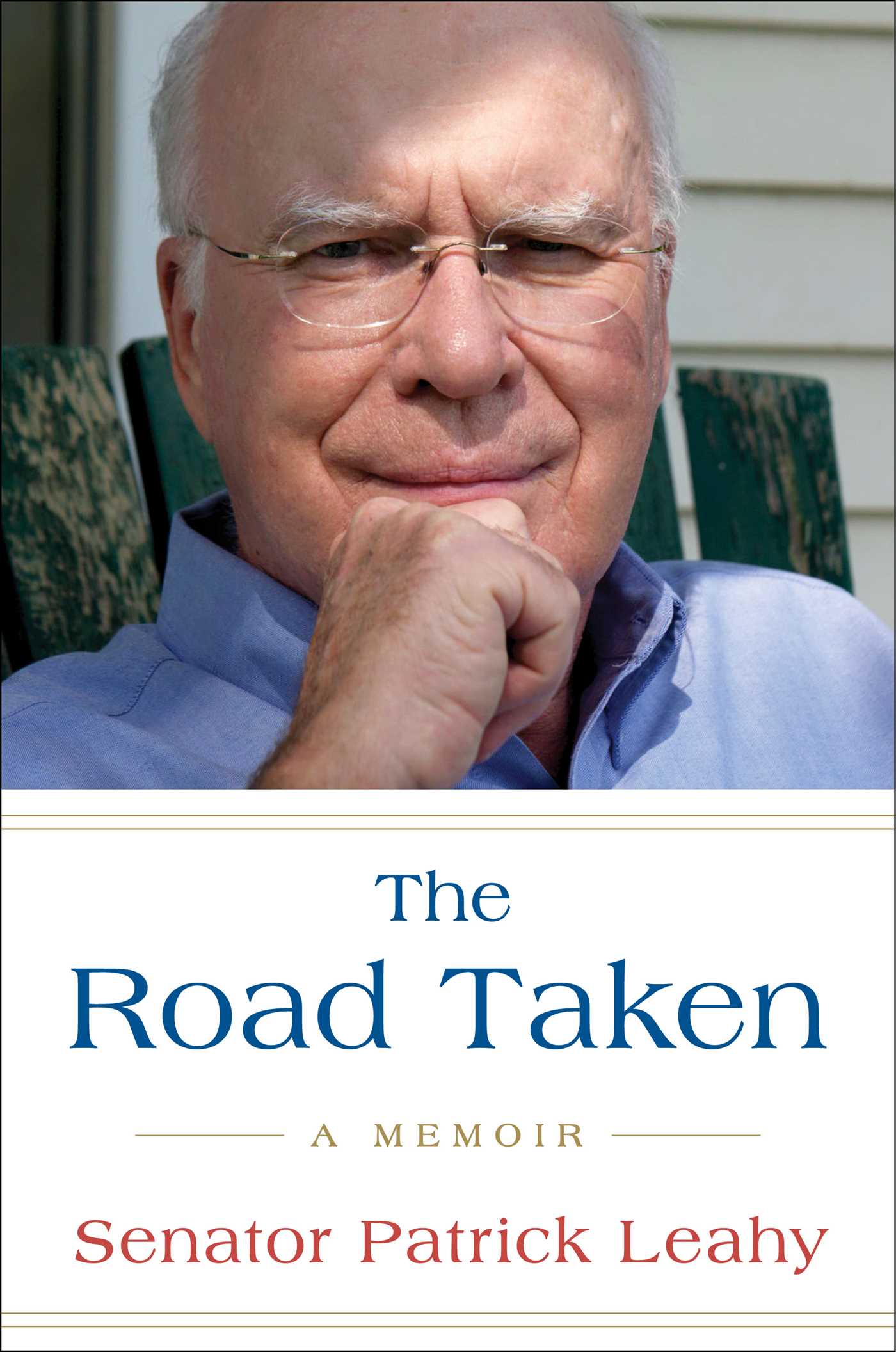 The Road Taken: A Memoir by Patrick Leahy | Goodreads