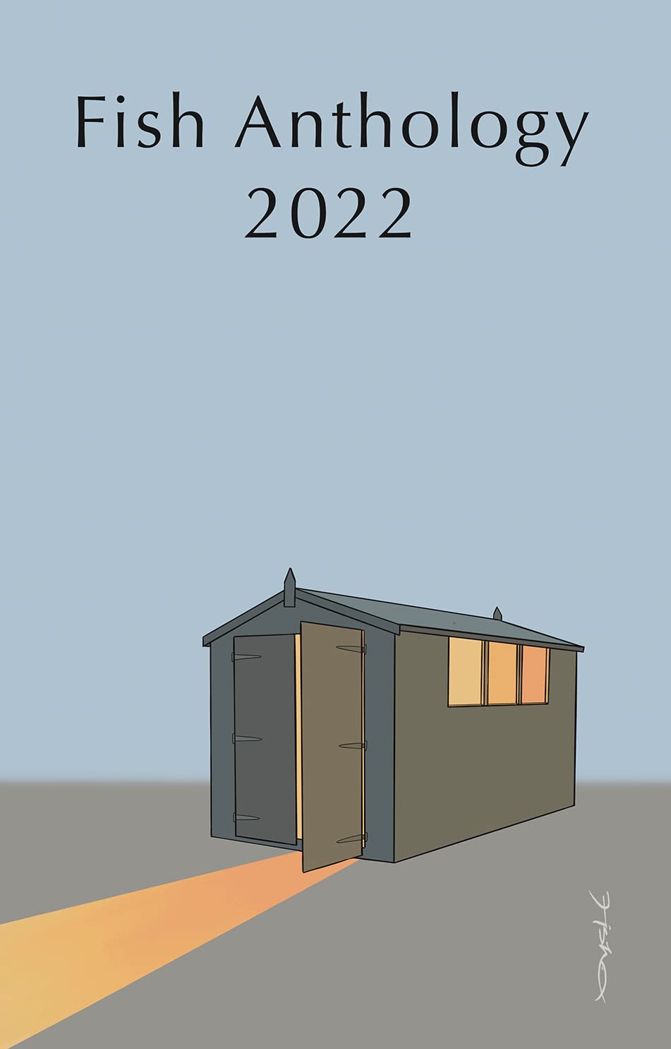 Fish Anthology 2022 by Winners of Fish Publishing's writing prizes ...