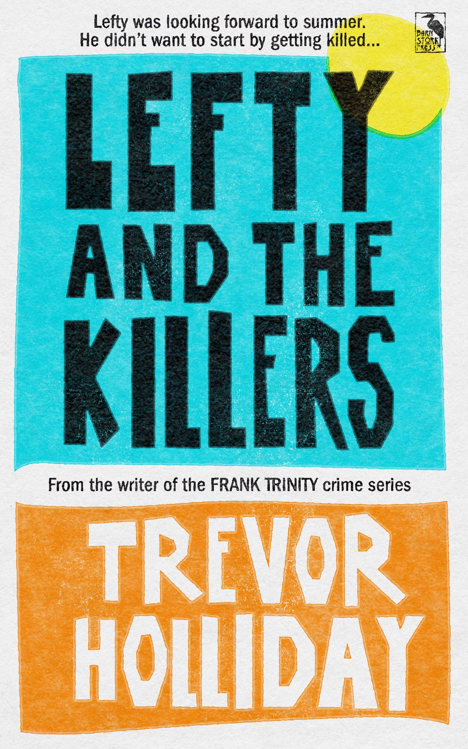 Lefty and the Killers: A Northern Maine Crime Novel by Trevor Holliday ...