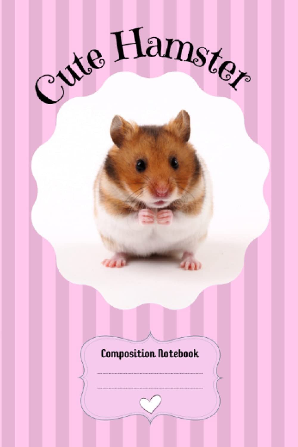 Cute Hamster Composition Notebook: Journal for Girls with Cute Animal ...