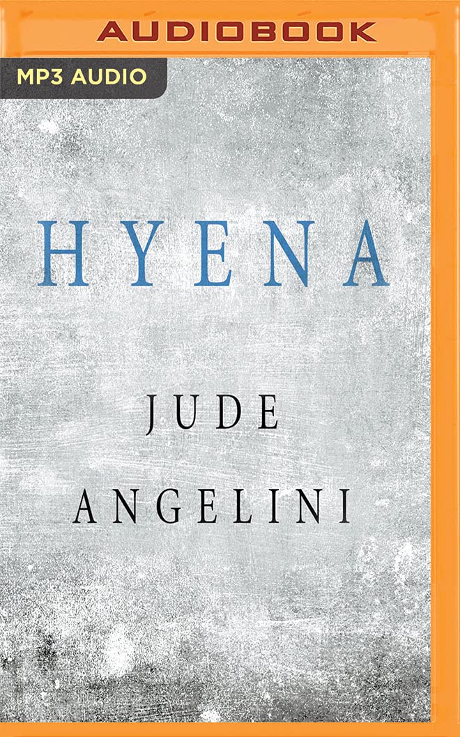 Hyena (Jude Angelini Memoirs, 1) by Jude Angelini | Goodreads