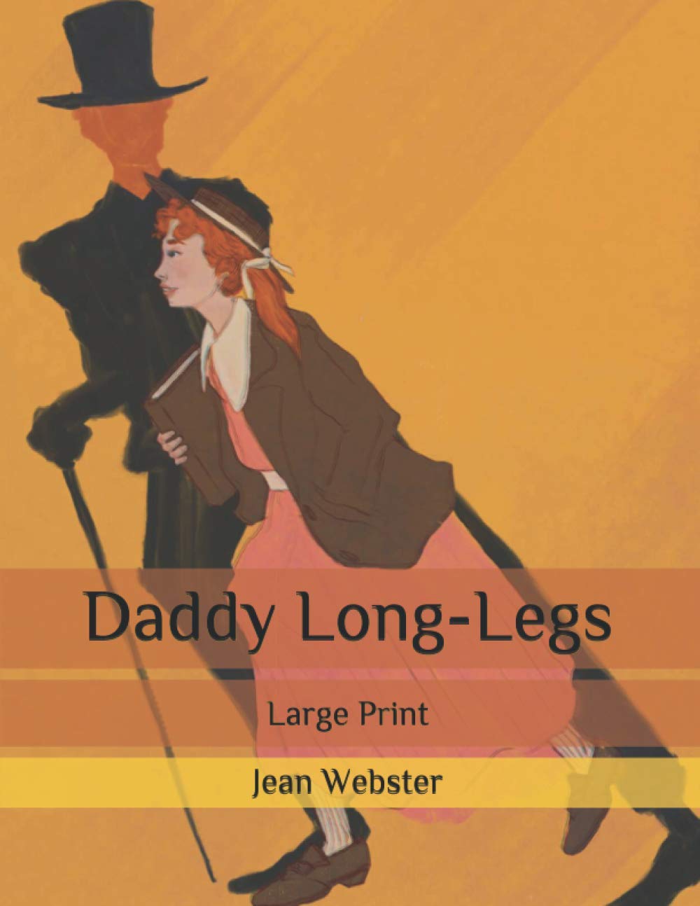 Daddy Long-Legs: Large Print by Jean Webster | Goodreads