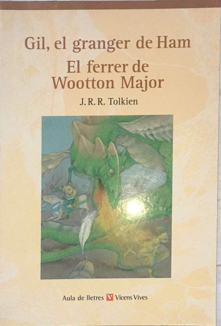 Gil, El Pages De Ham / El Ferrer De Wooton Major by J.R.R. Tolkien ...