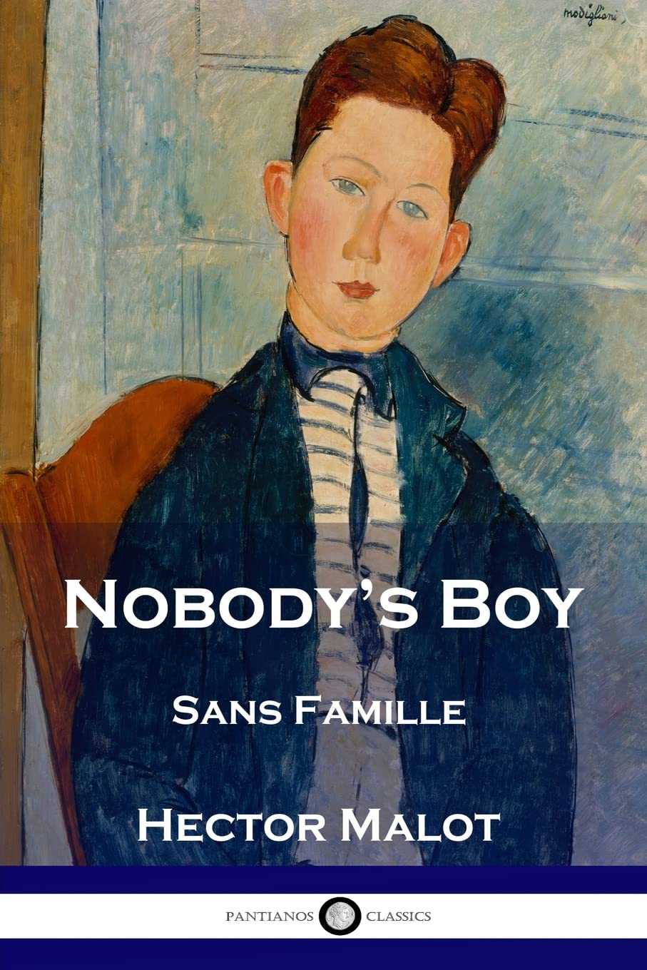 Nobody's Boy: Sans Famille by Hector Malot | Goodreads
