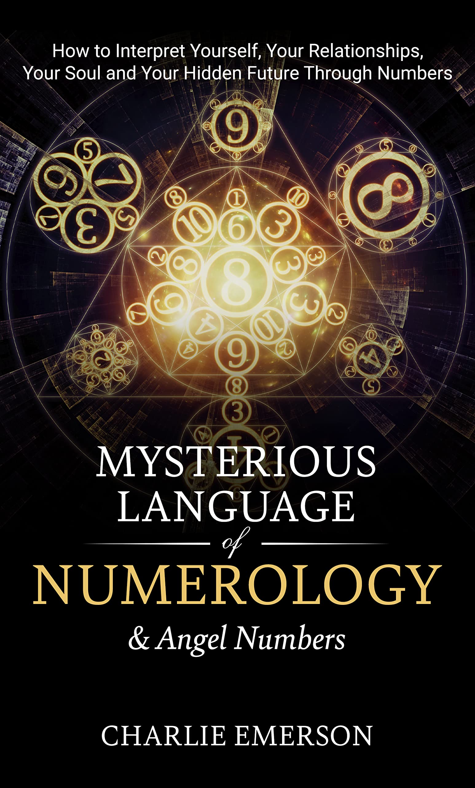 The Mysterious Language of Numerology & Angel Numbers: How to Interpret ...