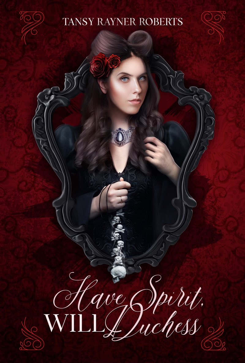Have Spirit, Will Duchess (Teacup Magic, #5) by Tansy Rayner Roberts ...