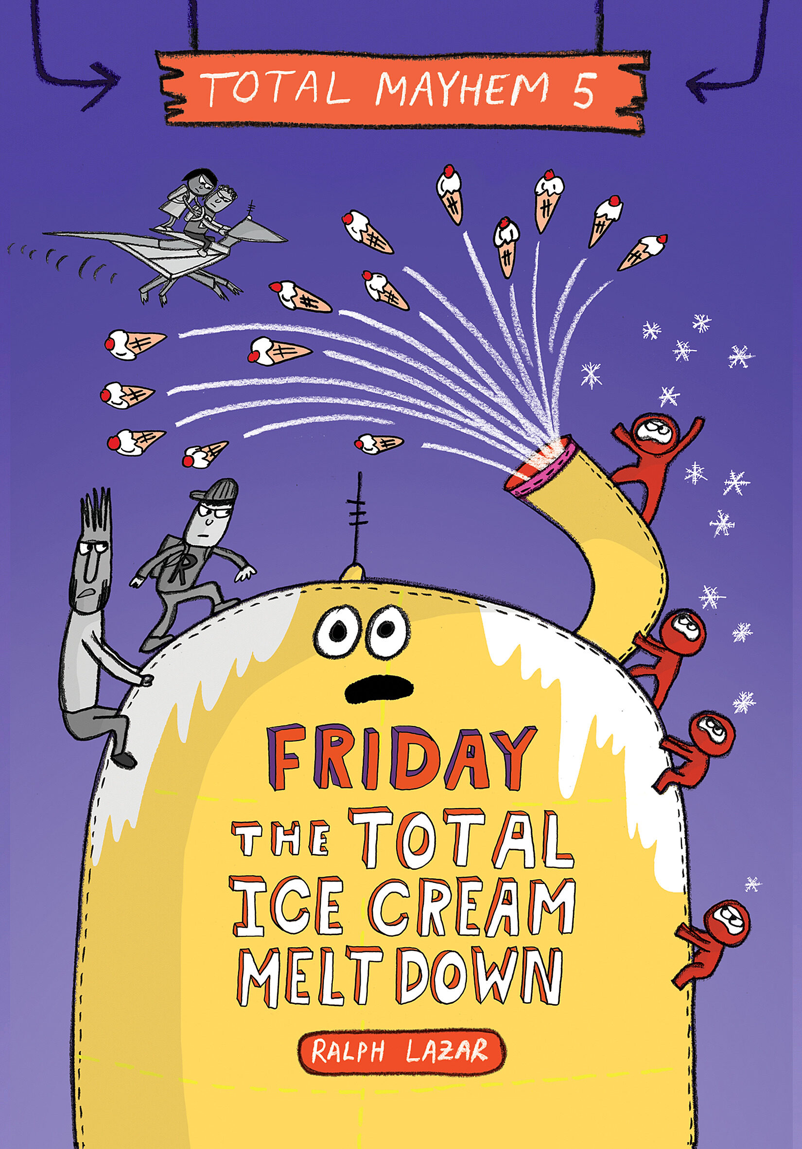 Friday – The Total Ice Cream Meltdown by Ralph Lazar | Goodreads